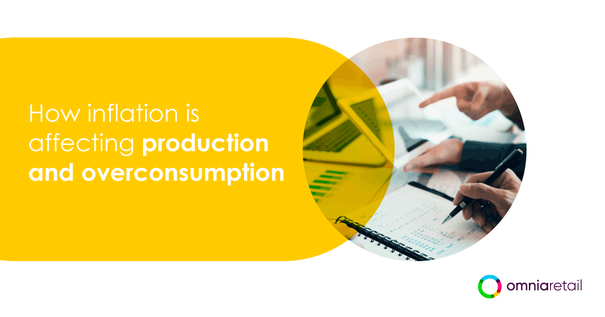 How inflation is affecting production and overconsumption