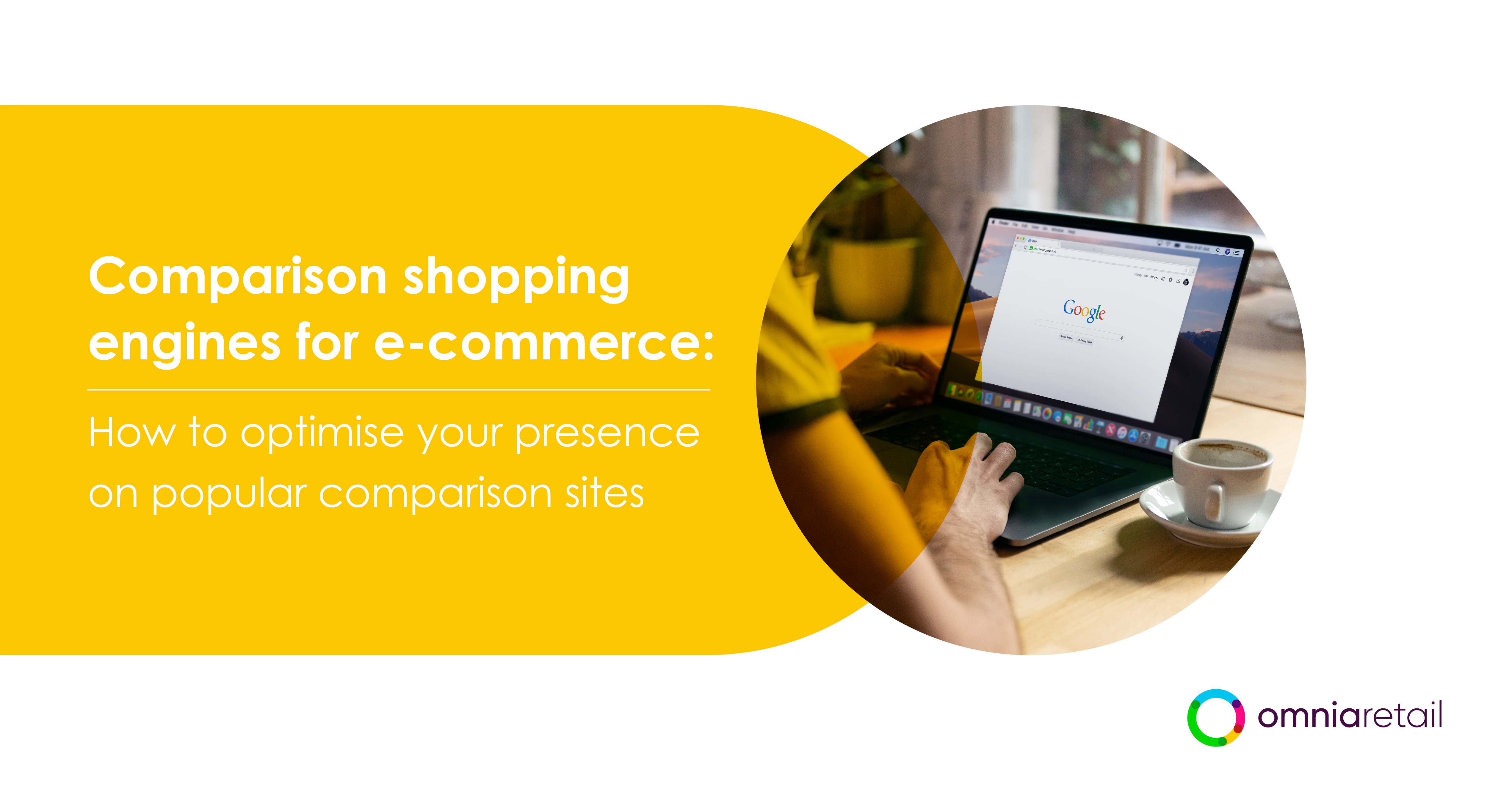 Comparison shopping engines for e-commerce: How to optimise your presence on popular comparison ...