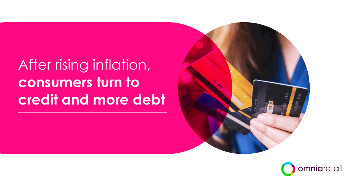 After rising inflation, consumers turn to credit and more debt